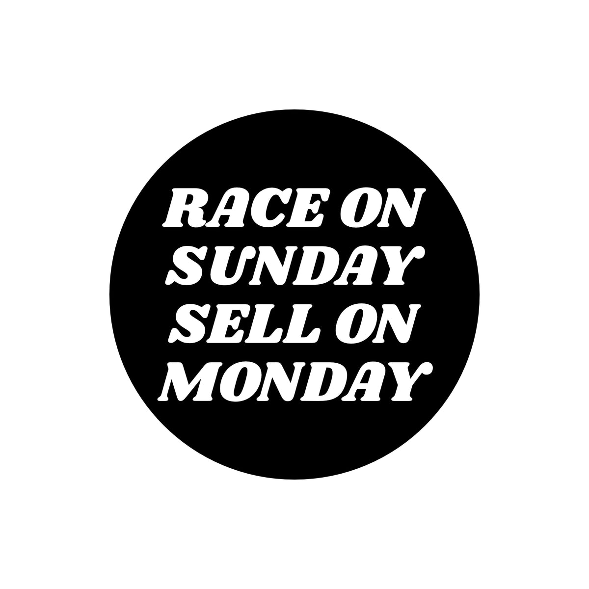 Set of two Racing Decals - Race on Sunday Sell on Monday – RENNBETRIEB